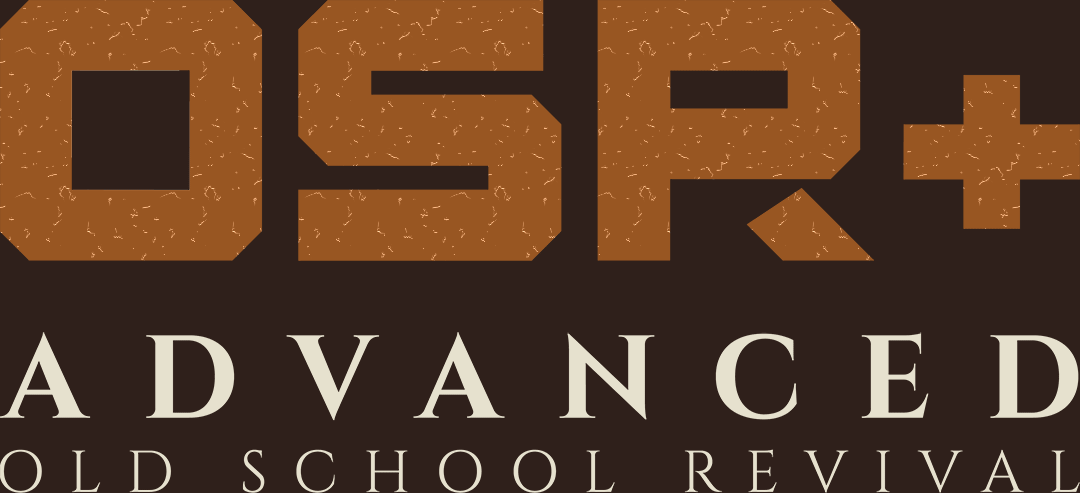 Advanced Old School Revival — OSR+ Tabletop RPG